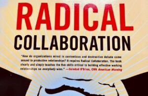 Radical Collaboration